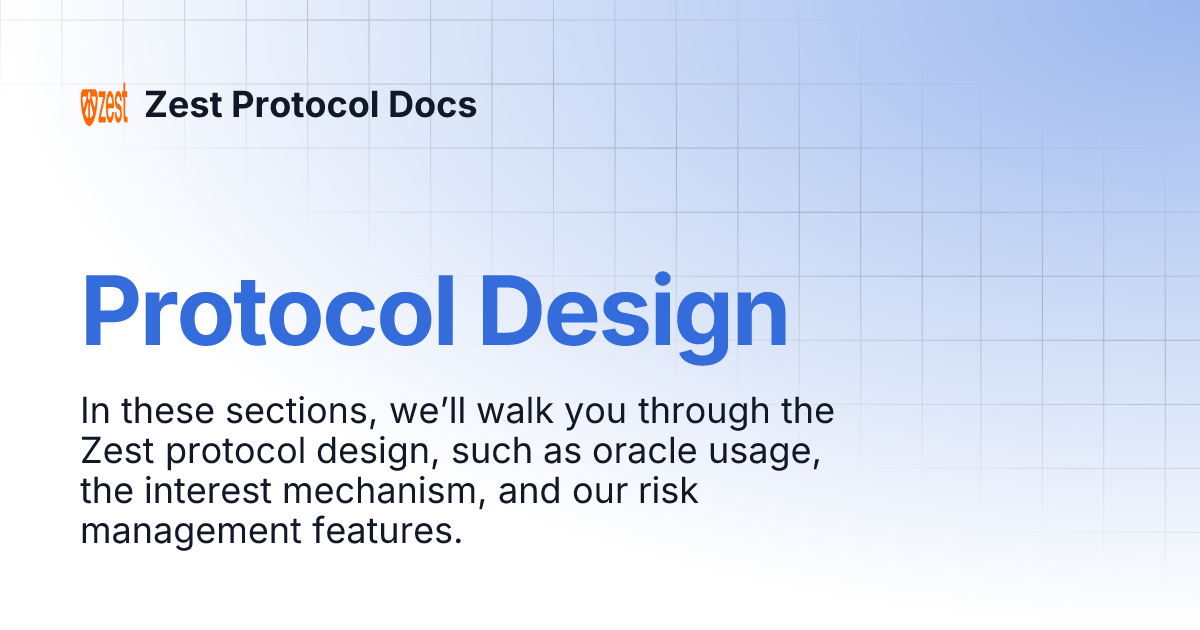 Protocol Design | Zest Protocol Docs
